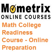 Math College Readiness Course - Online Preparation